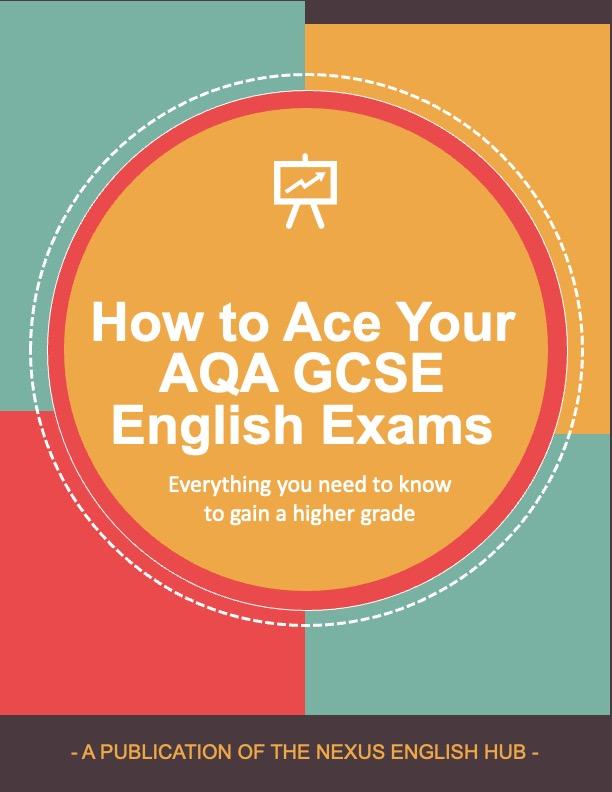 How to Ace your AQA GCSE English Exams - The Nexus English Hub